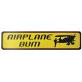 Airplane Bum Metal Sign