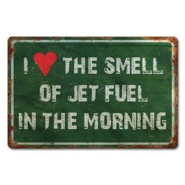 The Smell of Jet Fuel Aviation Sign