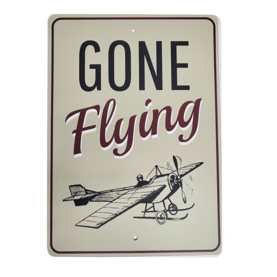 Gone Flying Metal Sign